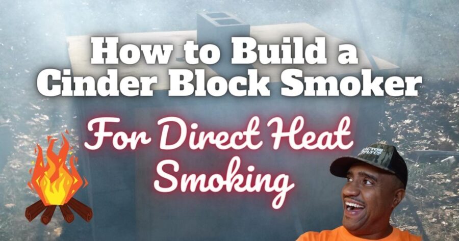 How to Build a Cinder Block Smoker for Direct Heat Smoking - Uncle Bird ...
